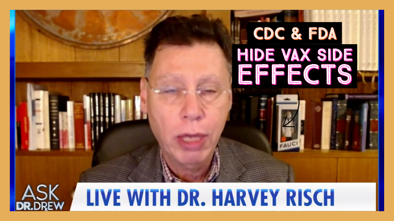 NEWS FROM FAUCI AND THE CDC : HARVEY RISCH – Colin Rivas TV
