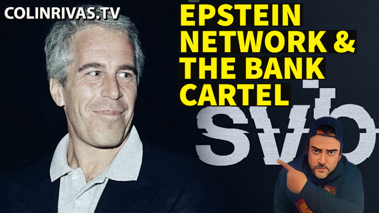 ⚠️EPSTEINS & THE BANK CARTEL CONNECTION‼️ CBDC SVB – Colin Rivas TV