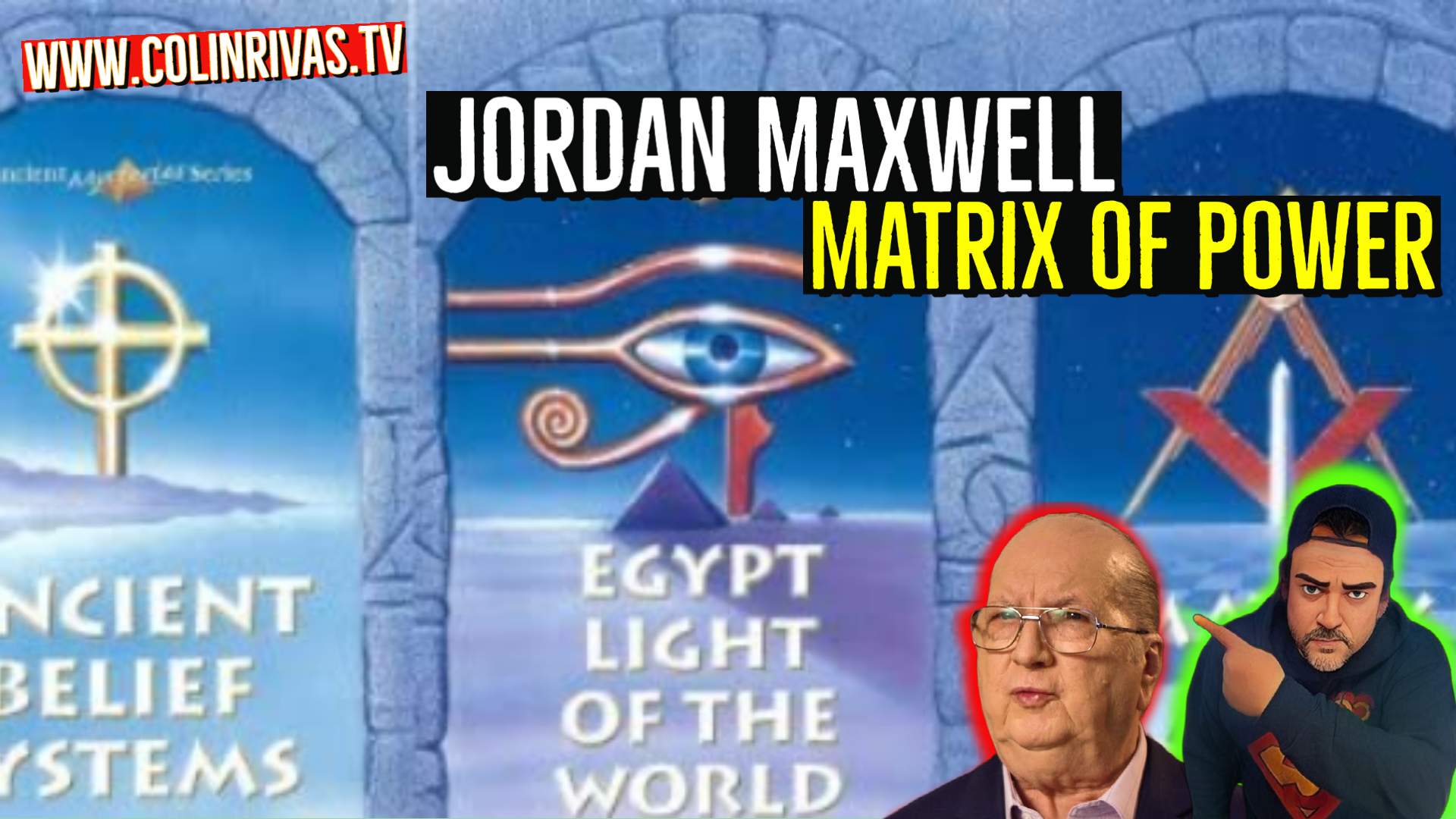 👁️Ancient Mysteries Revealed : Matrix of Power feat Jordan Maxwell🔴 – Colin Rivas TV