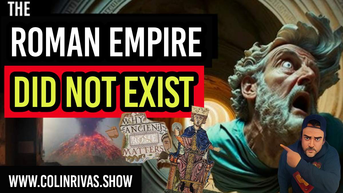 ⚠️ROME NEVER EXISTED🔴🏛️ – Colin Rivas TV