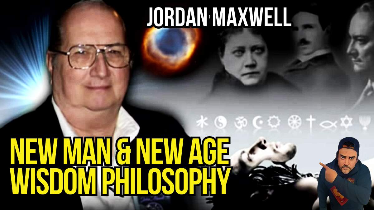 🔴Jordan Maxwell: New Man and New Age Wisdom Occult Philosophy – Colin ...