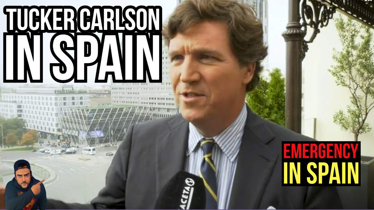 🔴Tucker Carlson TALKS ABOUT THE EMERGENCY IN SPAIN – Colin Rivas TV